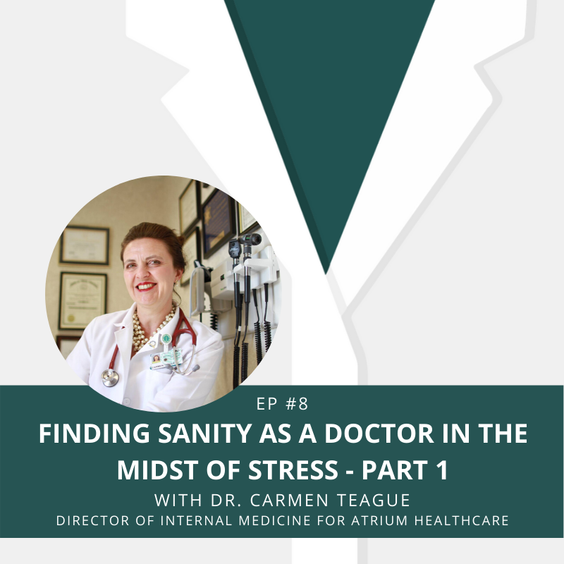 Finding Sanity as a Doctor in the Midst of Stress - Part 1