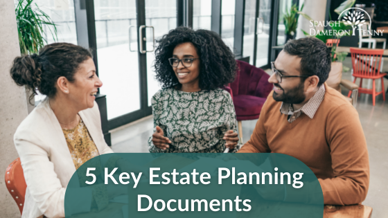 5 Key Estate Planning Documents Every Professional Should Have