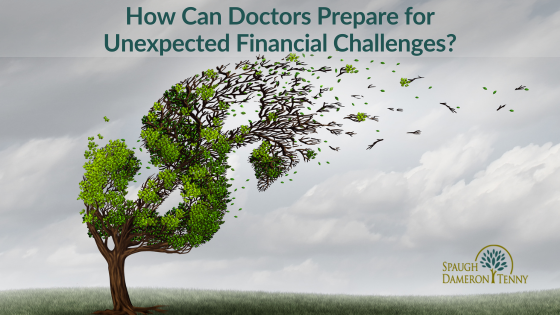 How Can Doctors Prepare for Unexpected Financial Challenges?