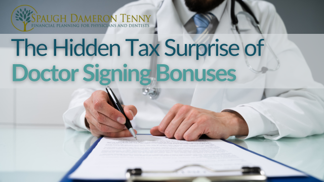 The Hidden Tax Suprise of Doctor Signing Bonuses
