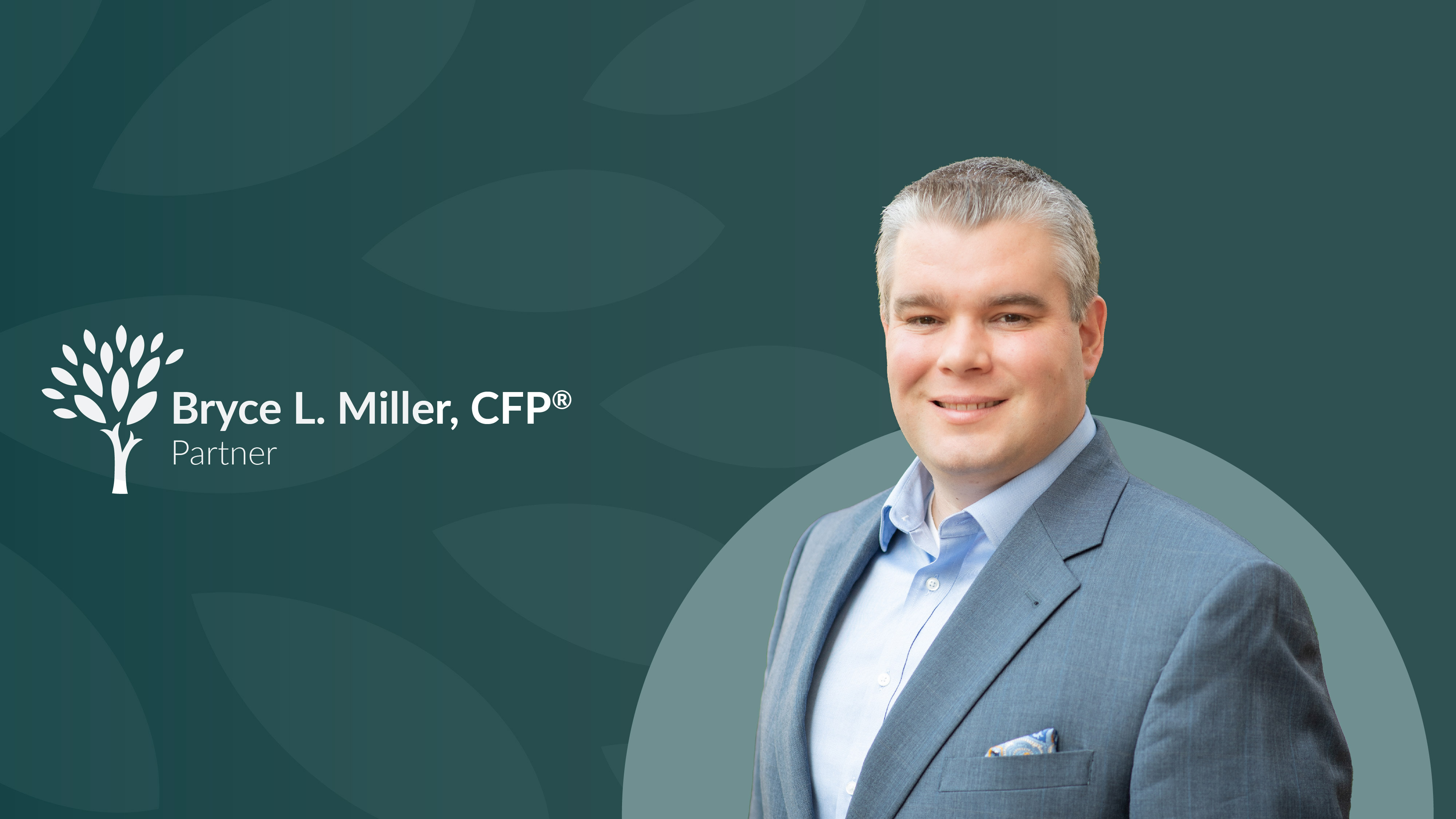 Advisor Story: Bryce Miller, CFP®